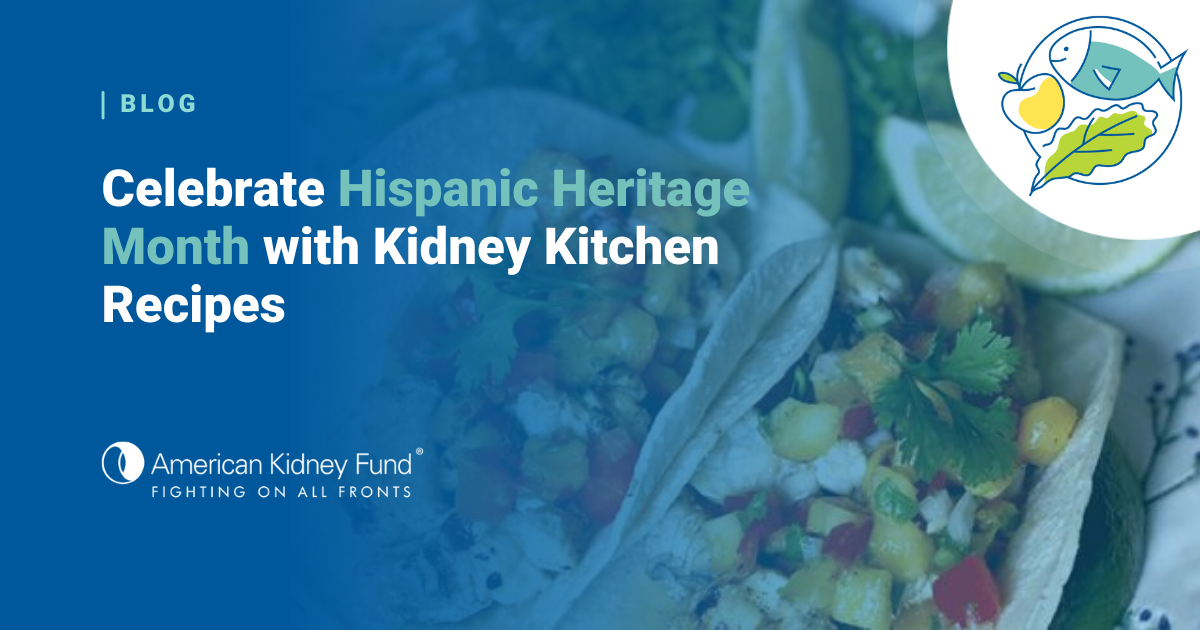 Celebrate Hispanic Heritage Month with Kidney Kitchen® Recipes ...